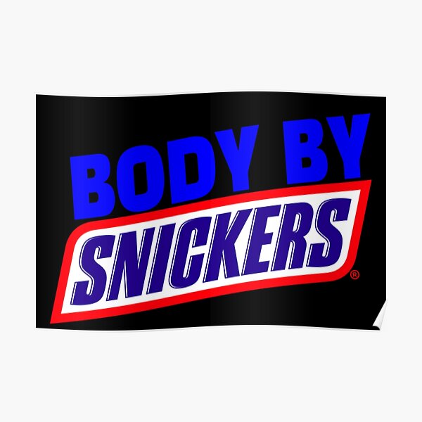 Snickers Posters | Redbubble