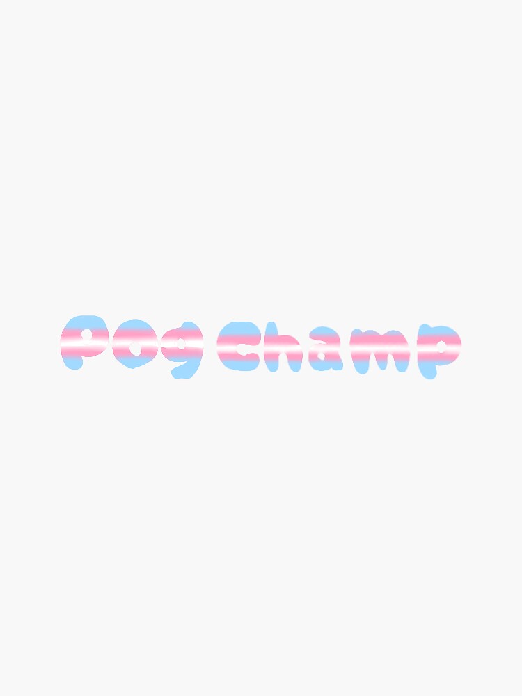 "Trans flag pog champ" Sticker for Sale by Strider-Strudel | Redbubble