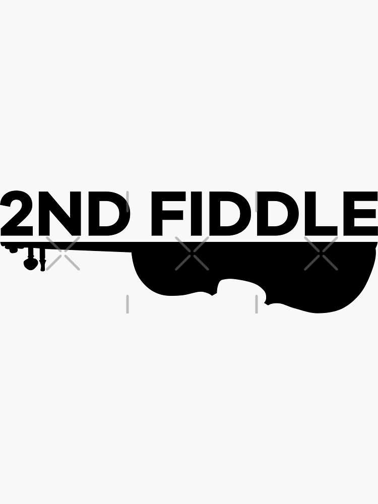 "Second Fiddle - 2nd Fiddle Violinist " Sticker by SethW1 | Redbubble