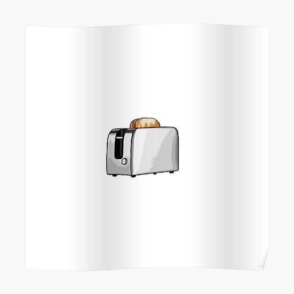 "Toaster" Poster by beckahbrooks | Redbubble