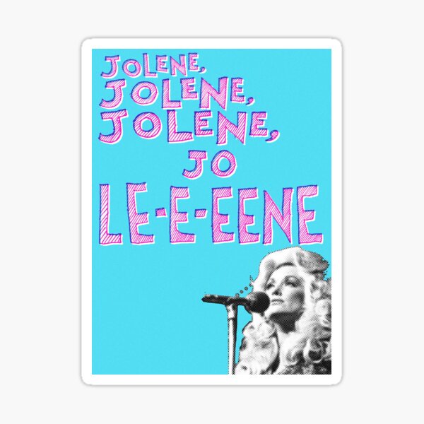 "Dolly Parton Jolene" Sticker for Sale by Sparkly20 | Redbubble