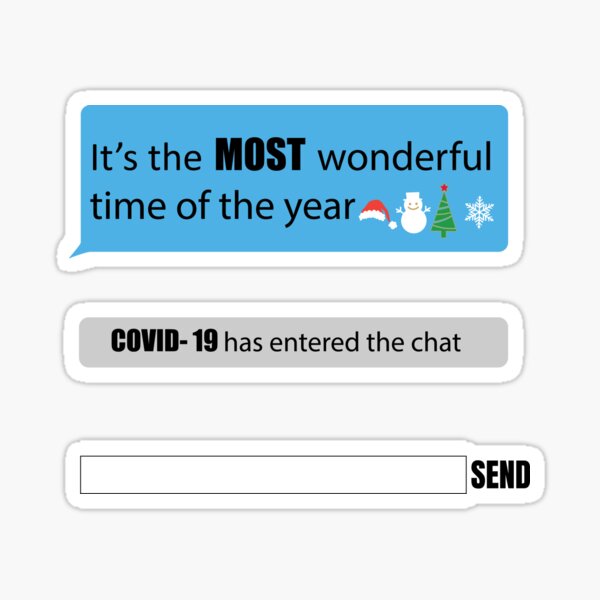 "The Most Wonderful Time of The year- COVID-19 Has Entered The Chat ...
