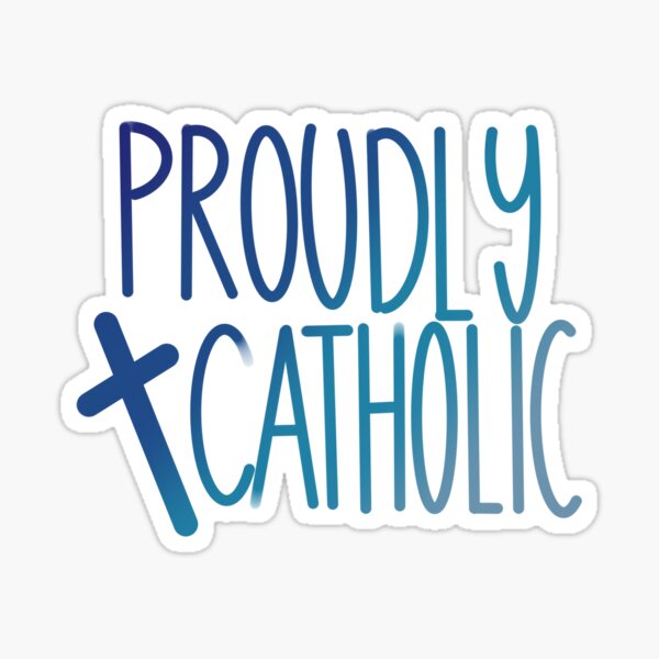 "Proudly Catholic Print in Blue Ombre" Sticker for Sale by ...
