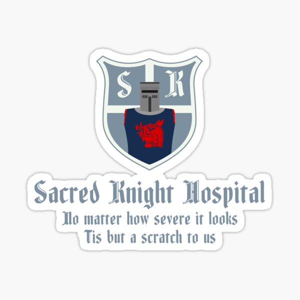 "Sacred Knight Hospital - Monty Python and the Holy Grail - Blue ...