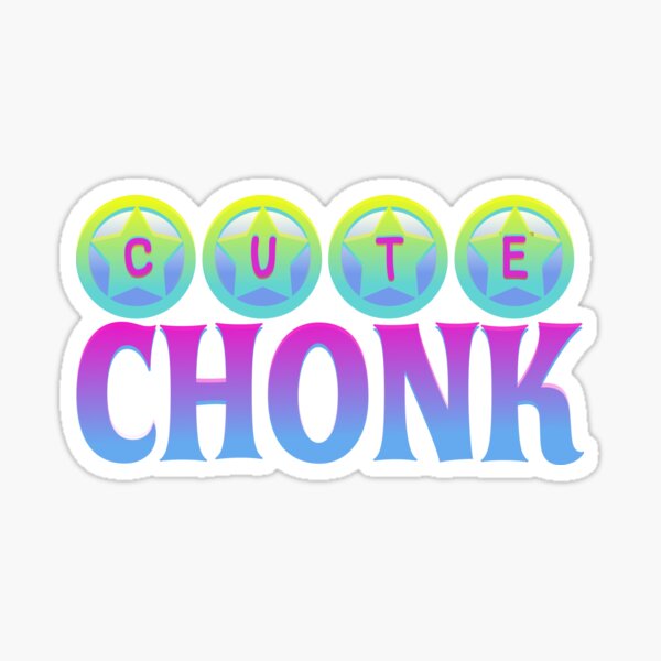 "Cute Chonk" Sticker for Sale by steambucky | Redbubble