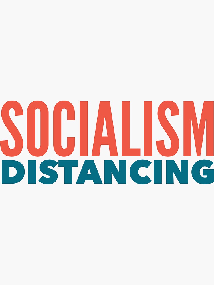"SOCIALISM DISTANCING Face Mask" Sticker for Sale by RaisedRightShop ...