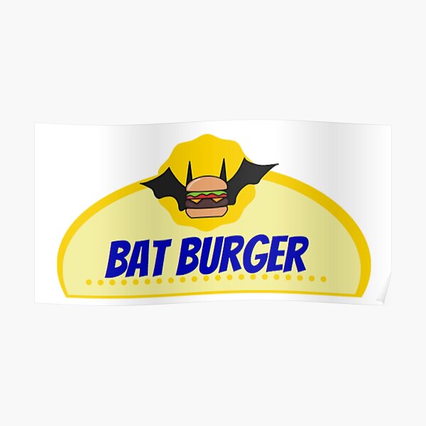 "Bat Burger (with bun)" Poster by SidekickProd | Redbubble