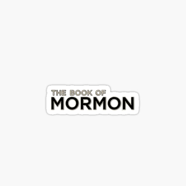 "Book Of Mormon Sticker" Sticker for Sale by Peyton f | Redbubble