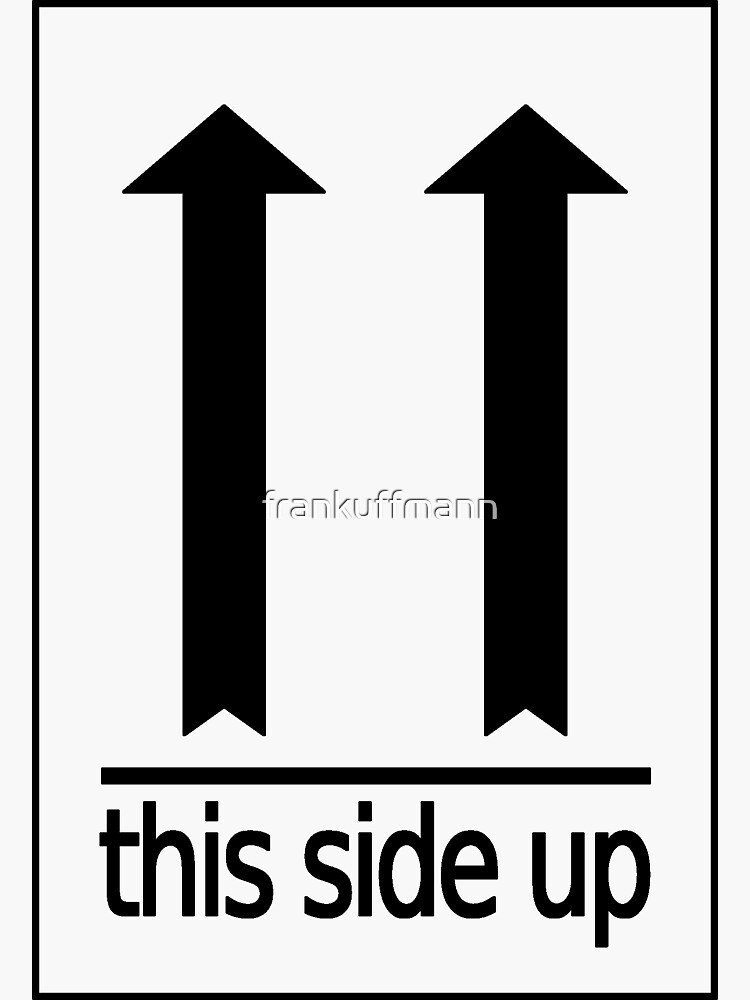 "This Side Up Black" Sticker by frankuffmann | Redbubble