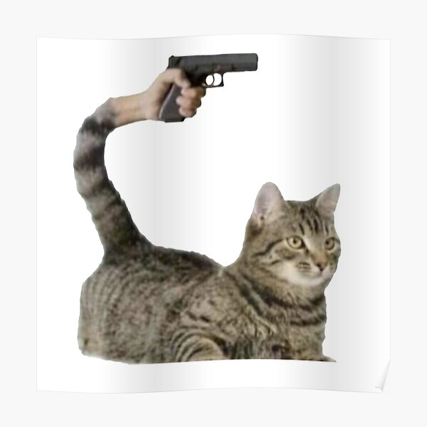 "Cat Tail Gun" Poster by Silasi | Redbubble