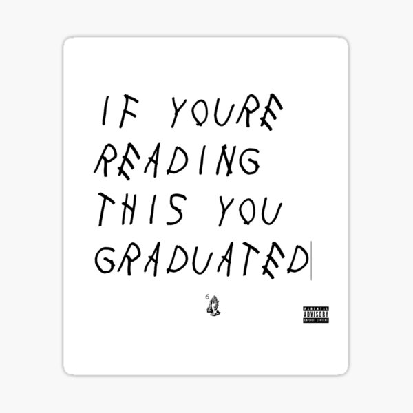 "Graduation Drake Congratulations Card Funny If You're reading this ...