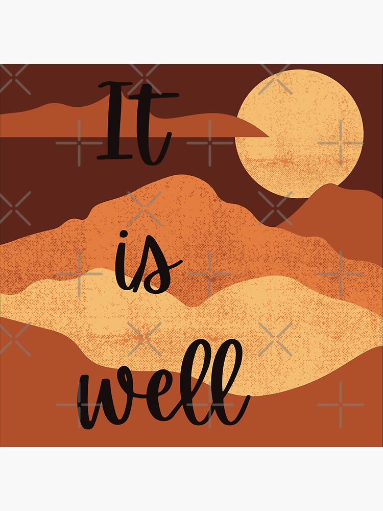 "It is well" Sticker by Dankio | Redbubble