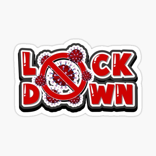 "COVID-19 LOCKDOWN " Sticker by Shahibigman15 | Redbubble