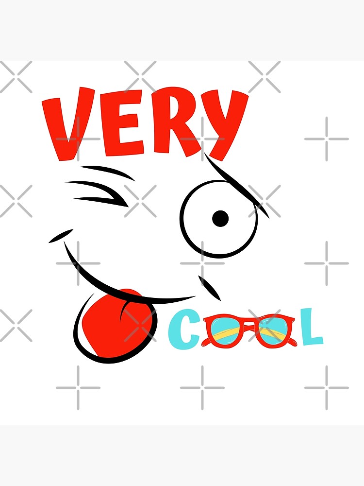 "Very Cool" Poster for Sale by janifa | Redbubble