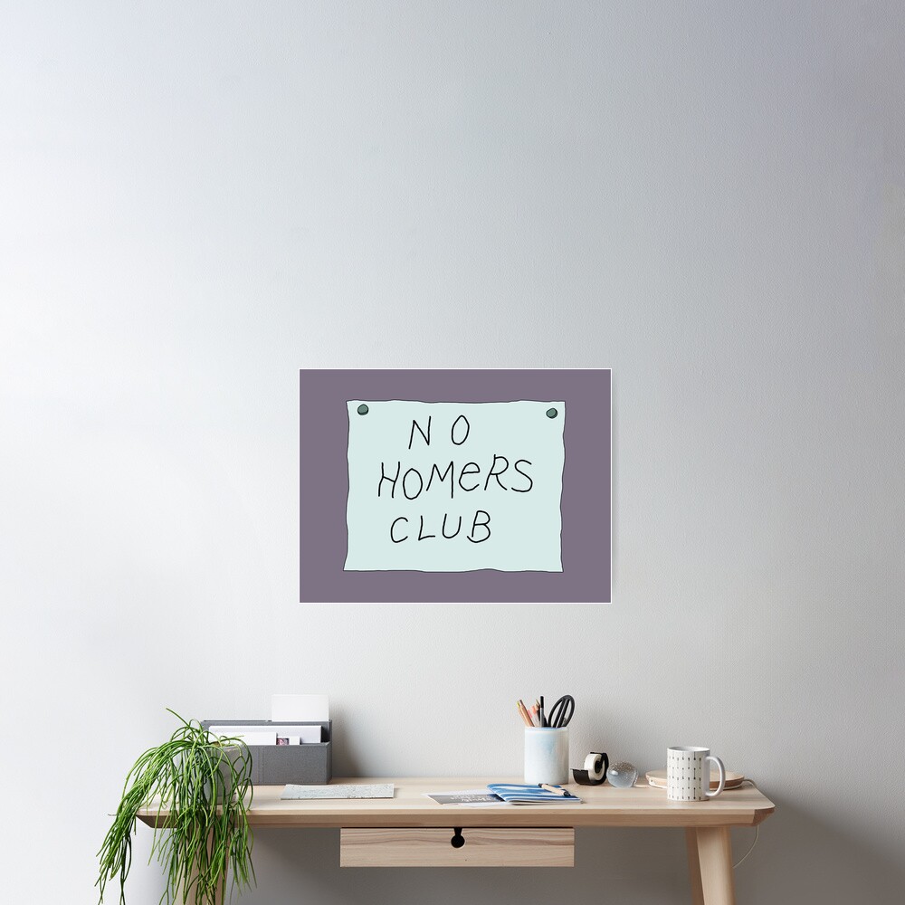 "The Simpsons No Homers Club Sign" Poster for Sale by thebcarts | Redbubble