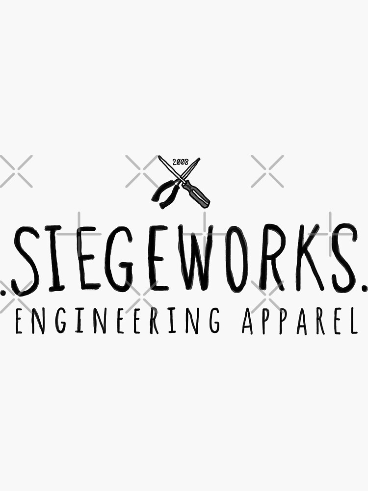 "Siegeworks engineering apparel" Sticker for Sale by siege103 | Redbubble