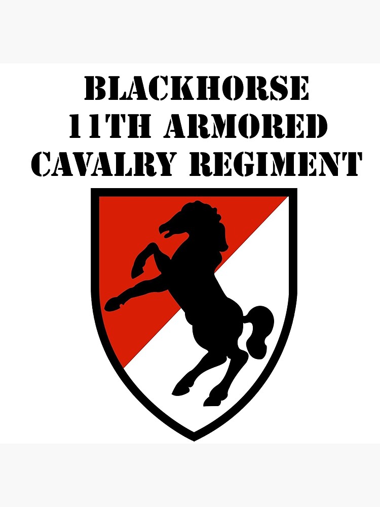 "BLACKHORSE 11TH ARMORED CAVALRY REGIMENT" Poster for Sale by ...