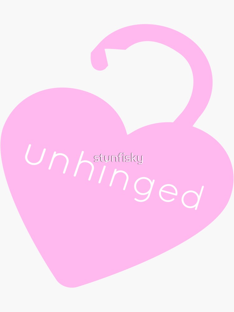 "Unhinged Love" Sticker for Sale by stunfisky | Redbubble
