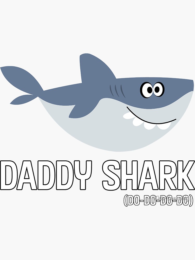 "Daddy Shark" Sticker by Kids-Learning | Redbubble
