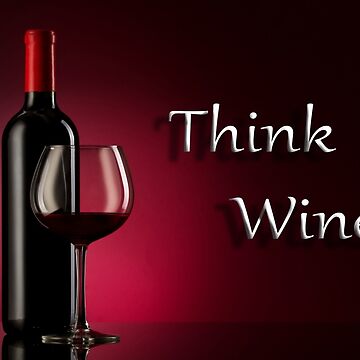"THINK WINE" Sticker for Sale by thatstickerguy | Redbubble