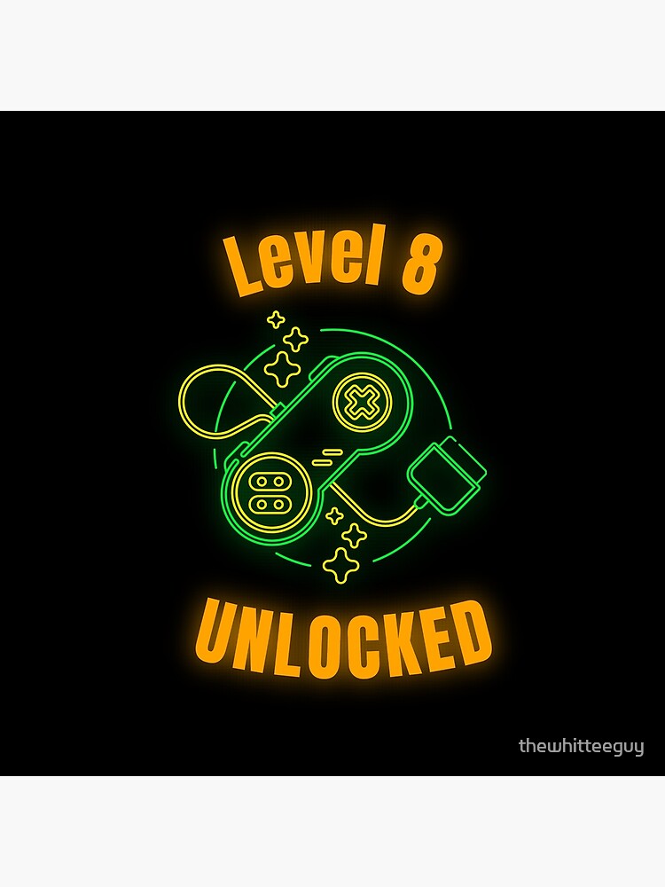 "Retro Level 8 Unlocked Gamer 8th Birthday" Poster by thewhitteeguy ...