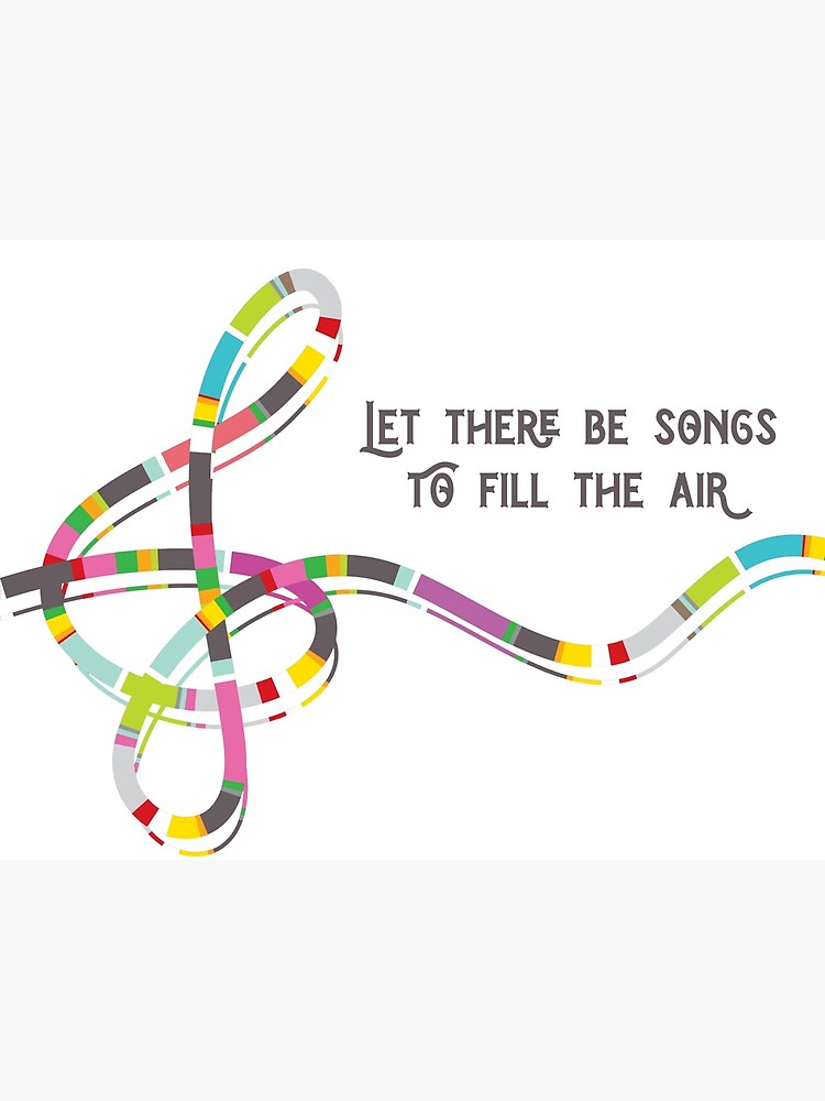 "Let There be Songs to Fill the Air" Poster for Sale by SouthernSassArt ...