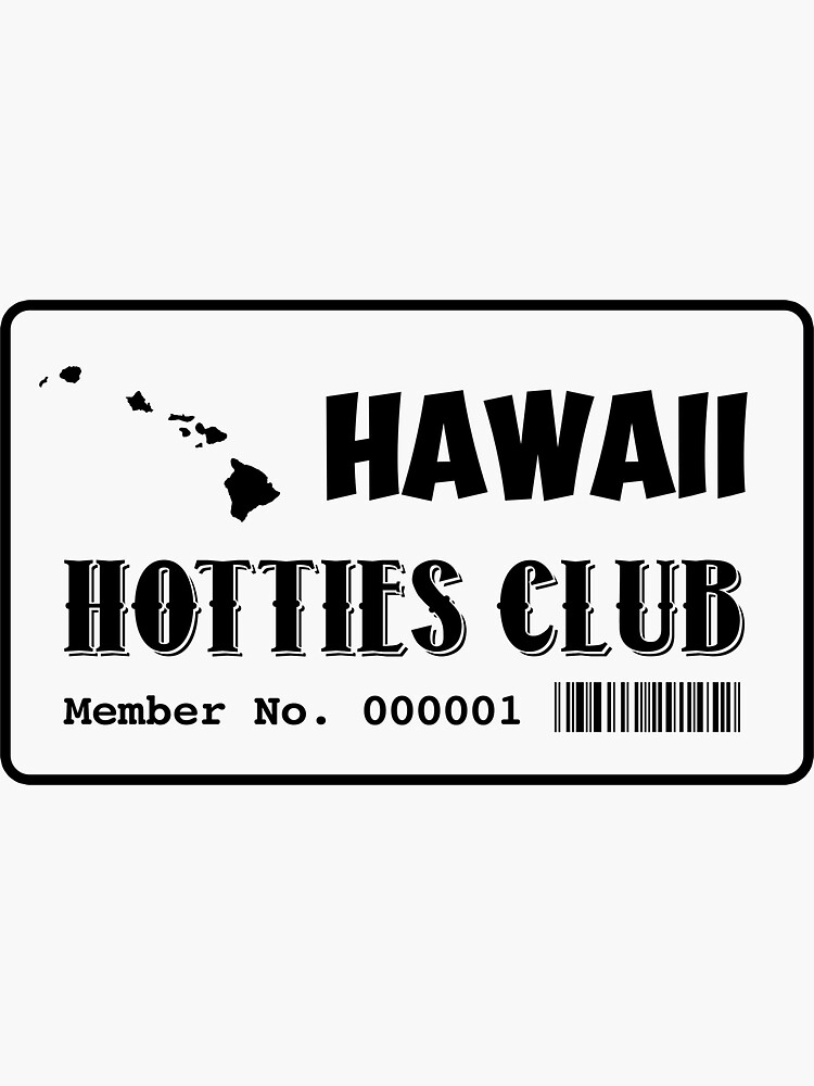 "Hawaii Hotties Club Hot Sexy Women" Sticker for Sale by huxdesigns ...