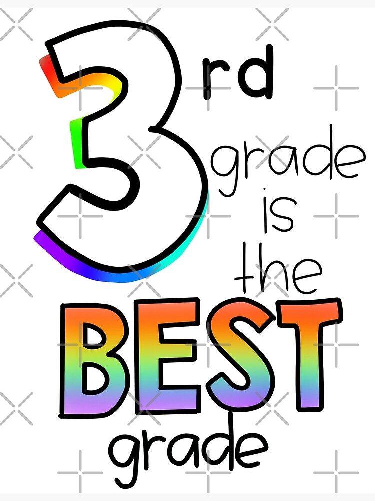 "3rd Grade is the Best Grade" Photographic Print for Sale by ajhinson ...