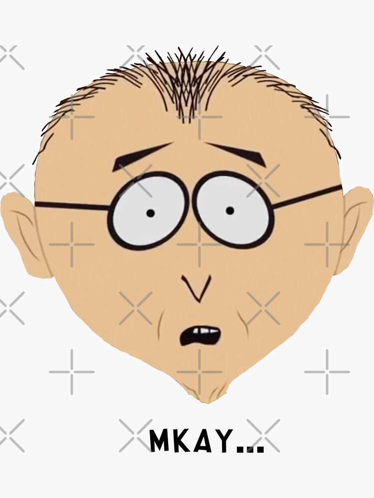 South Park Mkay Memes Profil Von Mr Mackey