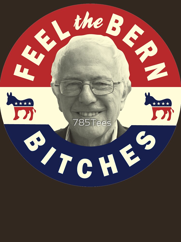 "Feel the Bern - Bernie Sanders 2016" T-shirt for Sale by 785Tees ...