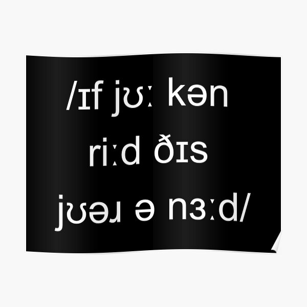 "If you can read this you're a nerd (IPA)" Poster by SplottersGuide ...