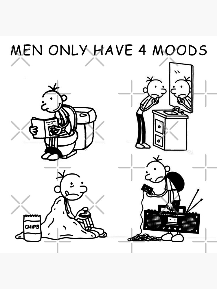 "Wimpy Kid Men only have 4 moods" Poster for Sale by cheapfan | Redbubble