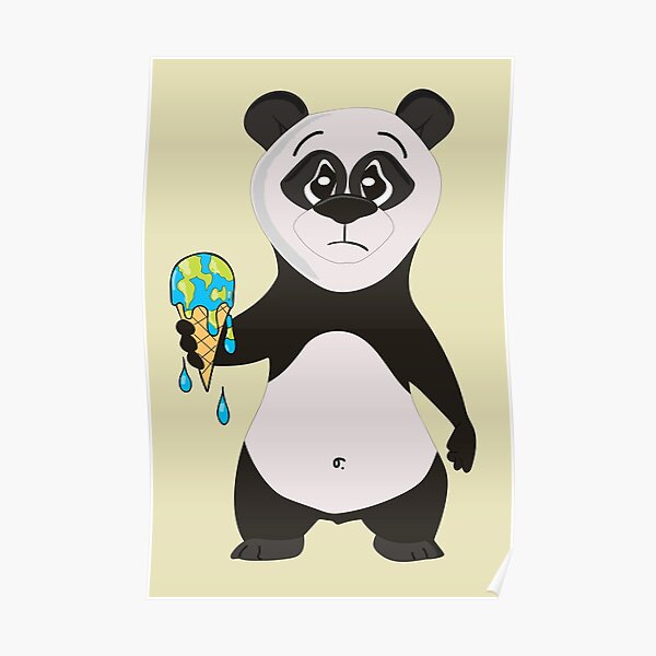 "Cute Panda with a melting world" Poster for Sale by NRG123 | Redbubble