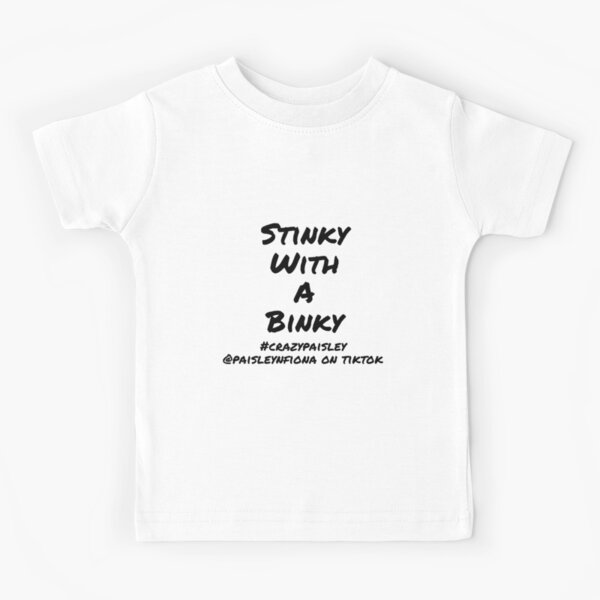 "Stinky with a Binky" Kids T-Shirt by CrazyPaisley | Redbubble