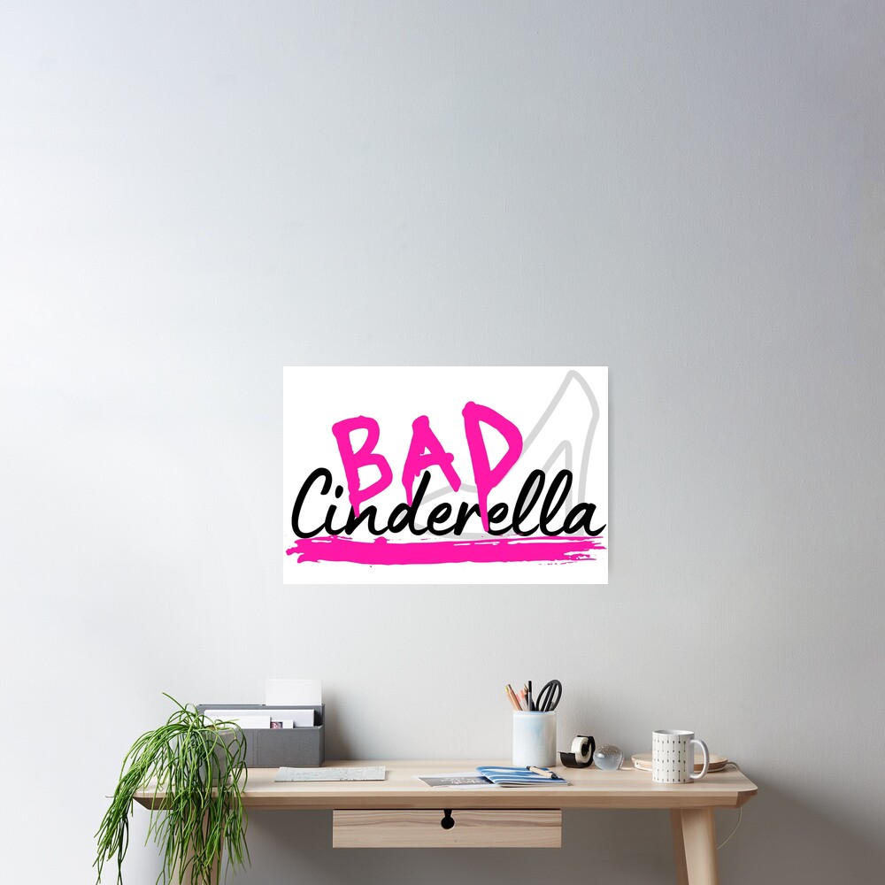 "Bad Cinderella Musical" Poster by sammimcsporran | Redbubble