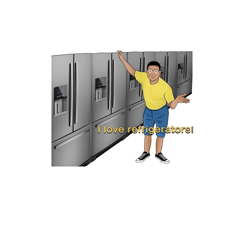 "I Love Refrigerators! Meme" by Trend Emporium | Redbubble