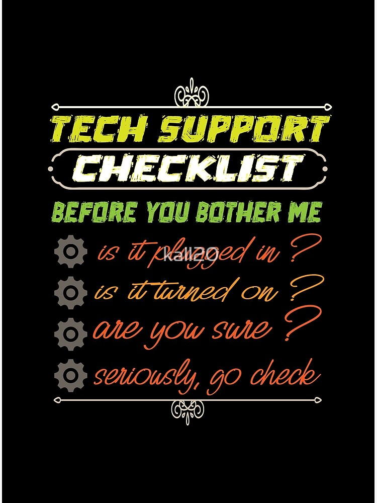 "Tech support checklist, before you bother me, A Little Technical Humor ...