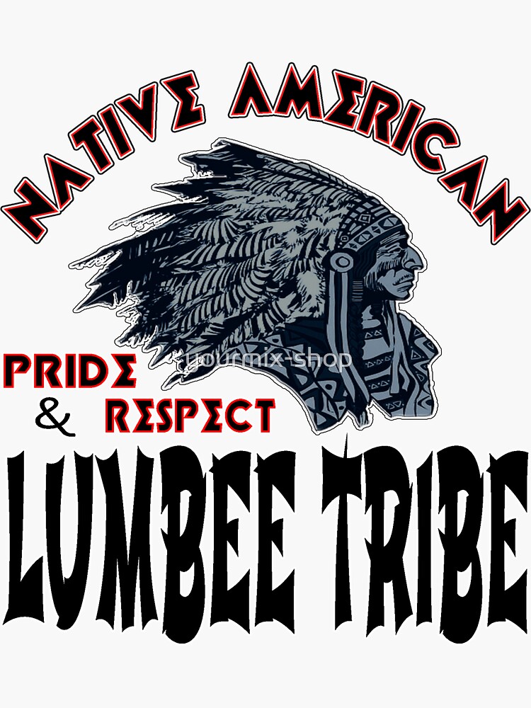 "Native American - lumbee tribe" Sticker for Sale by yourmix-shop ...