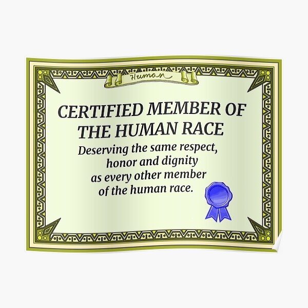 "MEMBER OF THE HUMAN RACE" Poster by KarlyleTomms | Redbubble