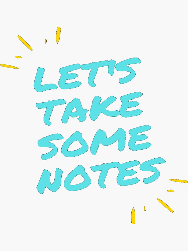 "Lets take notes" Sticker for Sale by Firelooms | Redbubble