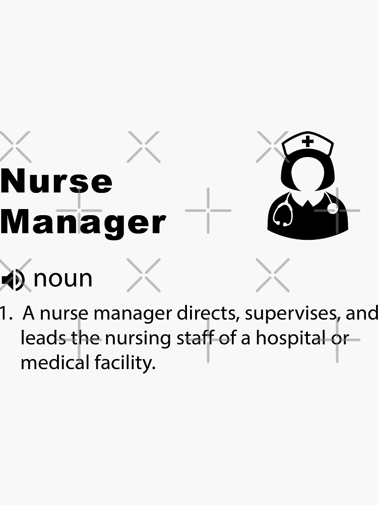"Funny Nurse Manager Definition" Sticker by sleepff | Redbubble