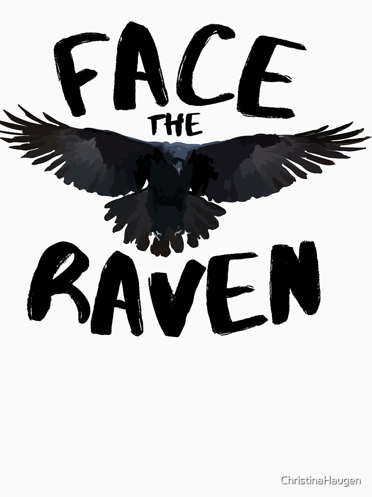 "Face the Raven" T-shirt for Sale by ChristinaHaugen | Redbubble ...