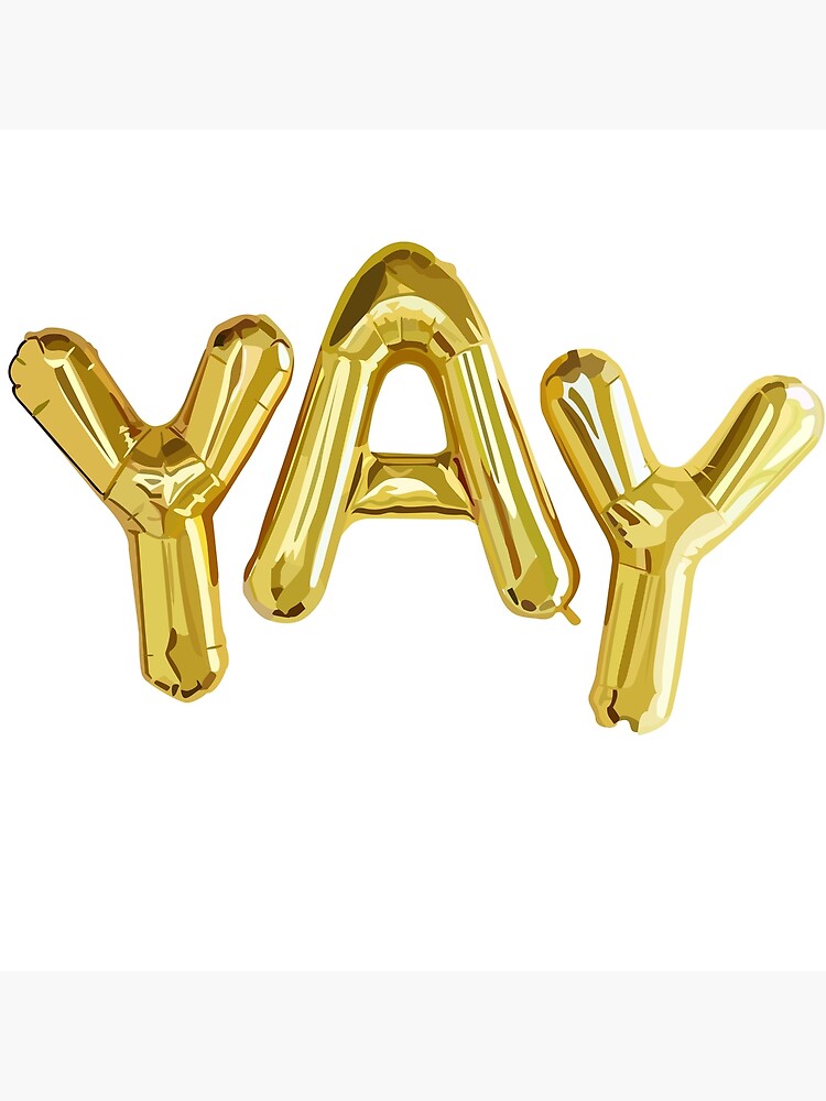"Yay Metallic balloon Celebration Vector Illustration" Poster for Sale ...