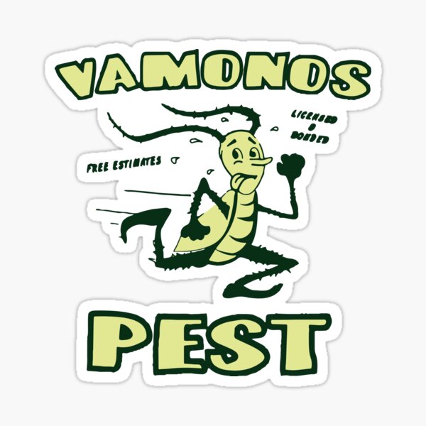 Vamonos Pest Stickers | Redbubble