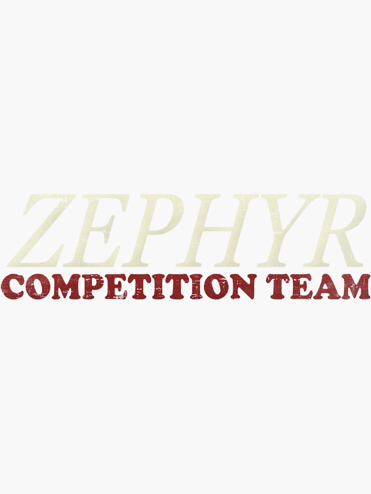 "Zephyr Team" Sticker for Sale by ActiveSextet | Redbubble