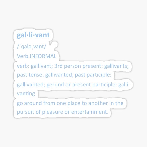 "Gallivant Definition in Light Blue Letters" Sticker for Sale by ...