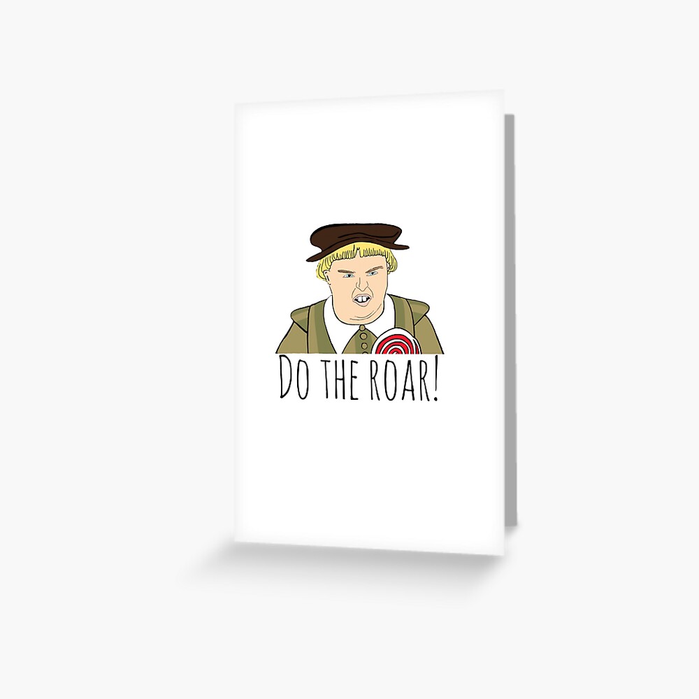 "Do the roar kid" Greeting Card for Sale by froggyleggs | Redbubble