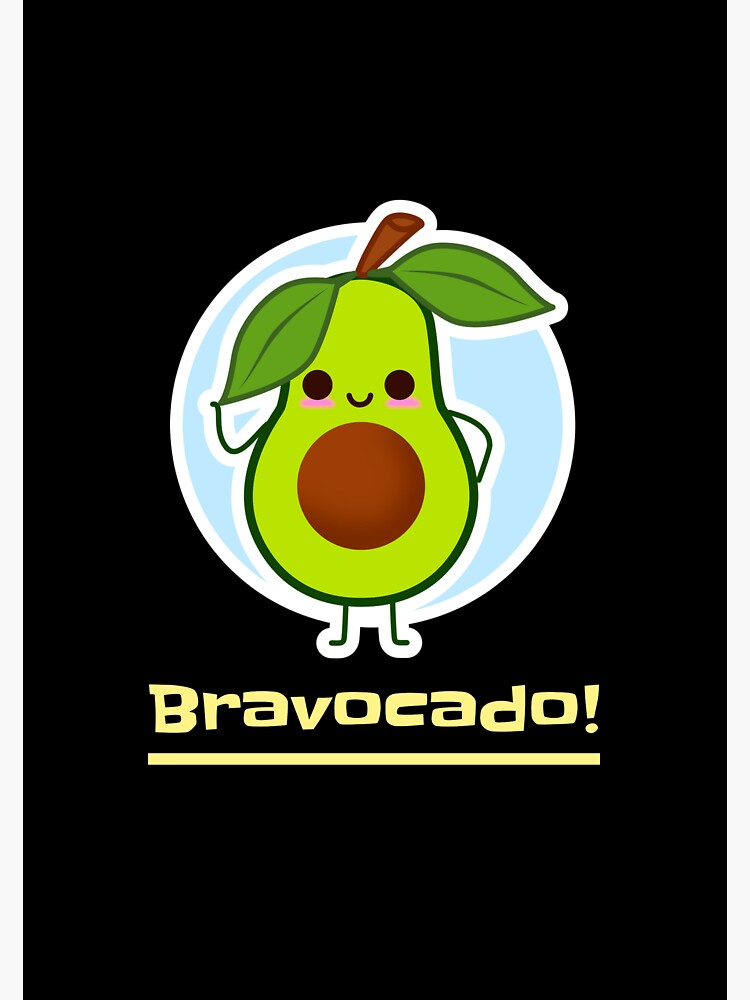 "Bravocado! Fruit pun" Sticker for Sale by CocoAndMore | Redbubble