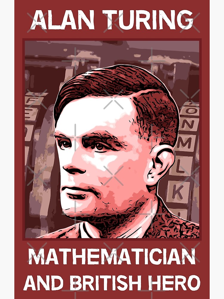 Alan Turing - Mathematicians - Code Breaker - Gay - WW2 - War Hero ...