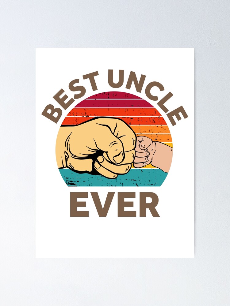 "Vintage Best Uncle Ever Uncle Announcement Promoted to Uncle" Poster ...